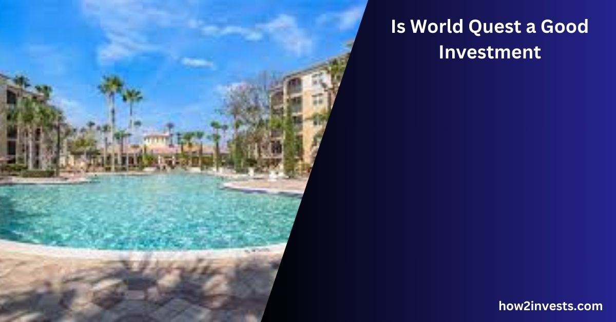 Is World Quest a Good Investment?