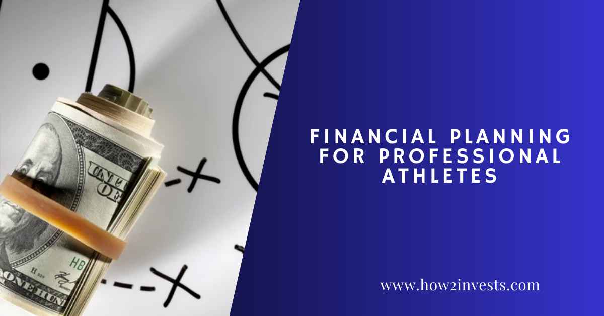 Financial Planning for Professional Athletes - How2invest